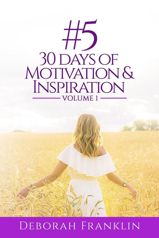 #5 30 Days of Motivation & Inspiration (ebook), Deborah Franklin ...