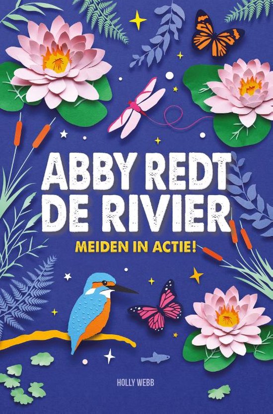 Meiden in actie - Abby redt de rivier, Holly Webb | 9789464393934 | Boeken | bol