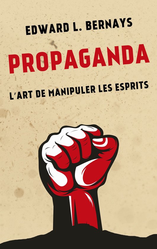 Propaganda (ebook), Edward L. Bernays | 9781628617795 | Boeken | bol