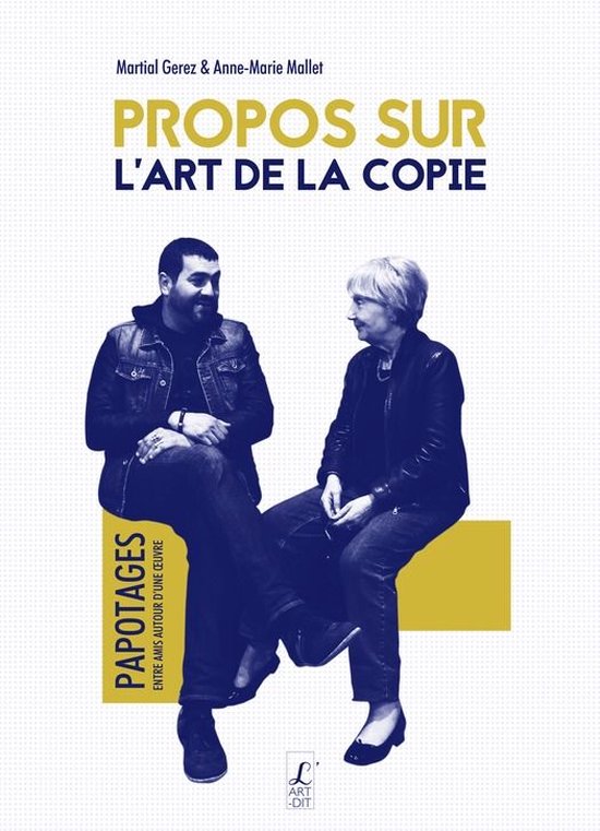Propos sur l'art de la copie (ebook), Martial Gerez & Anne-Marie Mallet ...