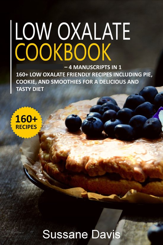 Low Oxalate Cookbook (ebook), Sussane Davis | 6610000478569 | Boeken | bol