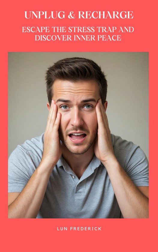 Unplug & Recharge : Escape The Stress Trap And Discover Inner Peace ...