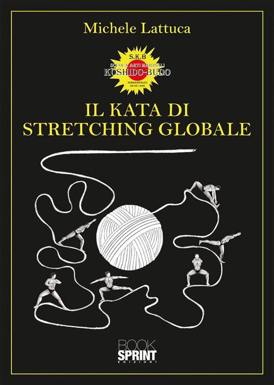 Il Kata di stretching globale (ebook), Michele Lattuca | 9791256591015 ...