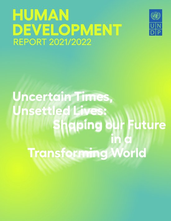 Human development report 2021/2022, United Nations Development Programme |... | bol