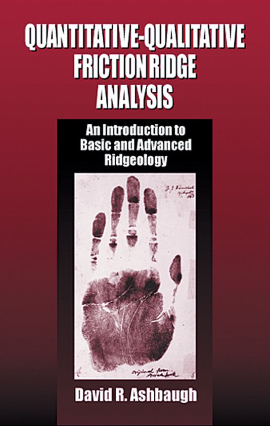 Quantitative-Qualitative Friction Ridge Analysis (ebook), David R. Ashbaugh |... | bol