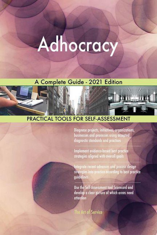 Adhocracy A Complete Guide - 2021 Edition (ebook), Gerardus Blokdyk | 9781867477884 |... | bol.com