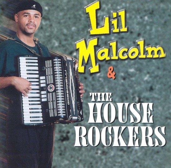 Lil Malcolm & The House Rockers - Lil Malcolm & The House Rockers (CD ...