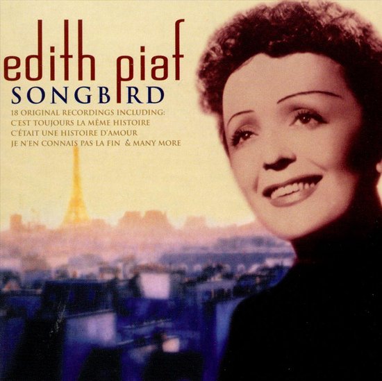 Songbird, Edith Piaf | CD (album) | Muziek | bol.com