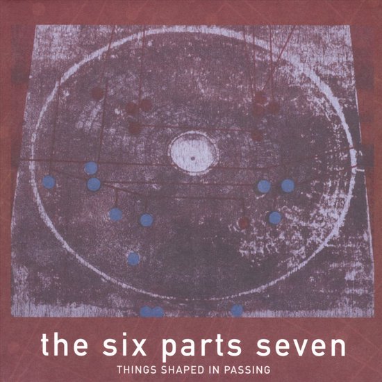 Six Parts Seven - Things Shaped In Passing (CD), Six Parts Seven | CD ...