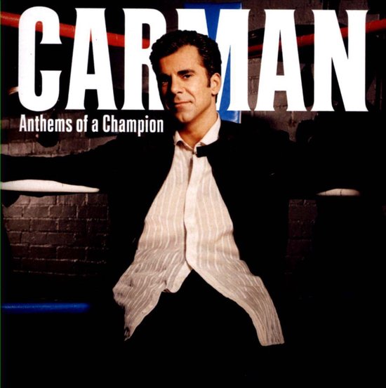 Anthems Of A Champion, Carman | CD (album) | Muziek | bol.com