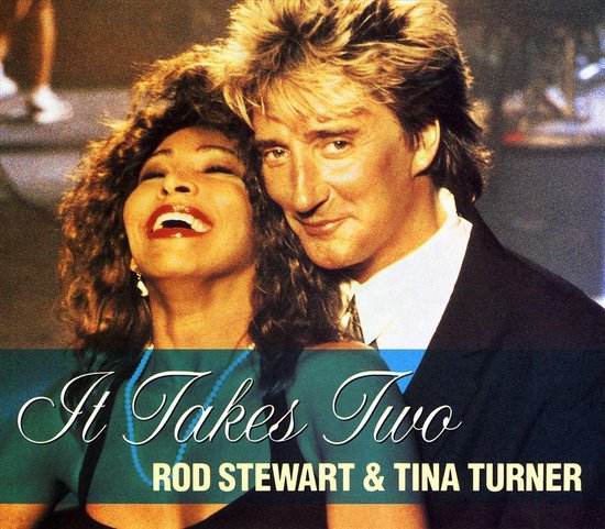 It Takes Two, Rod Stewart & Tina Turner | CD (album) | Muziek | bol