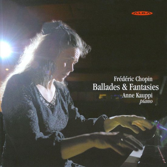 Chopin: Ballades & Fantasies, Anne Kauppi | Muziek | bol