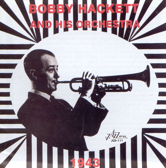 Bobby Hackett And His Orchestra - Bobby Hackett And His Orchestra 1943 ...