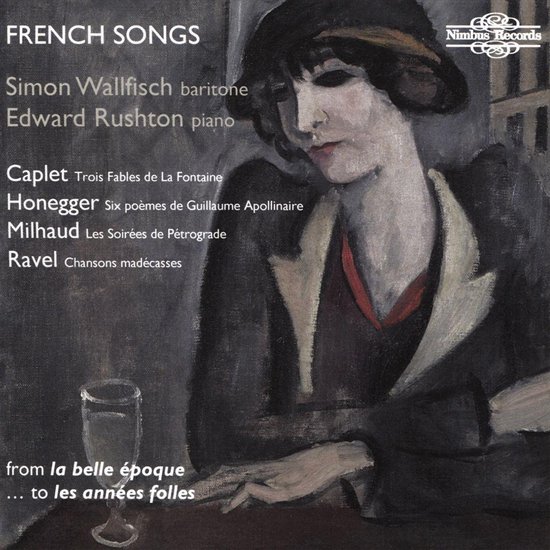 Simon Wallfisch & Edward Rushton - French Songs From la Belle Epoque ...