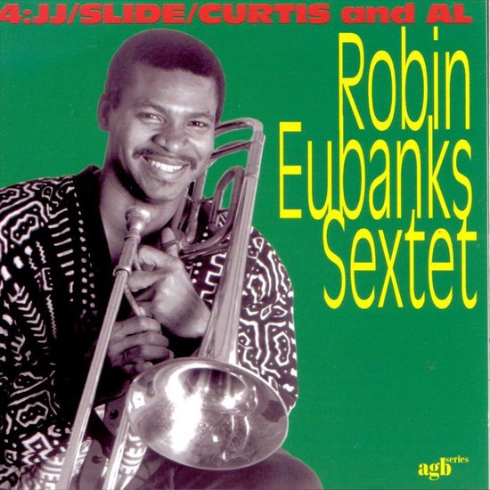 4 Jj / Slide / Curtis And Al, Robin Eubanks Sextet | CD (album) | Muziek | bol