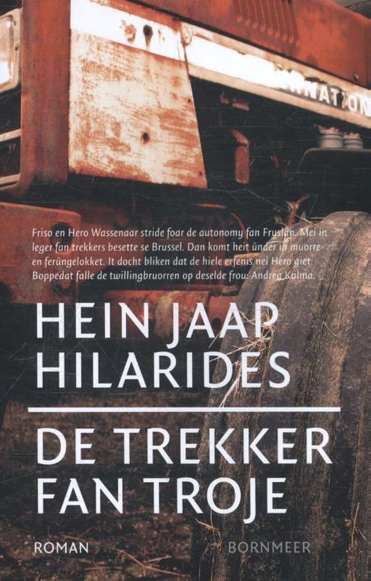 De trekker fan Troje, Hein Jaap Hilarides | 9789056154097 | Boeken | bol