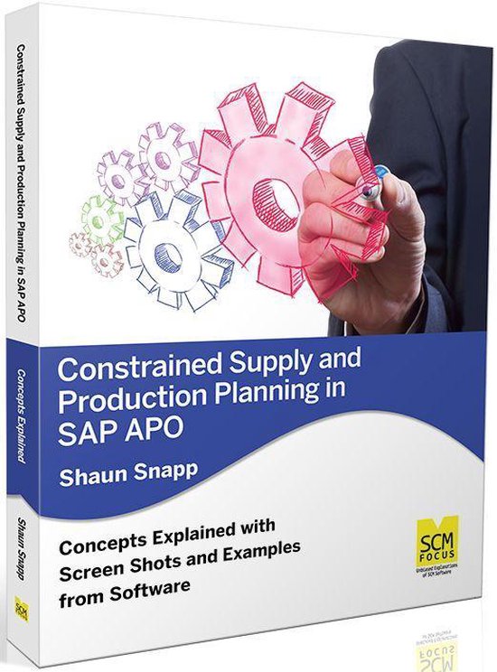 Constrained Supply and Production Planning in SAP APO (ebook), Snapp ...