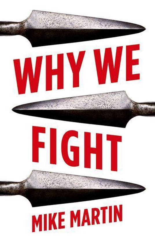 Why We Fight (ebook), Mike Martin | 9781787380370 | Boeken | bol