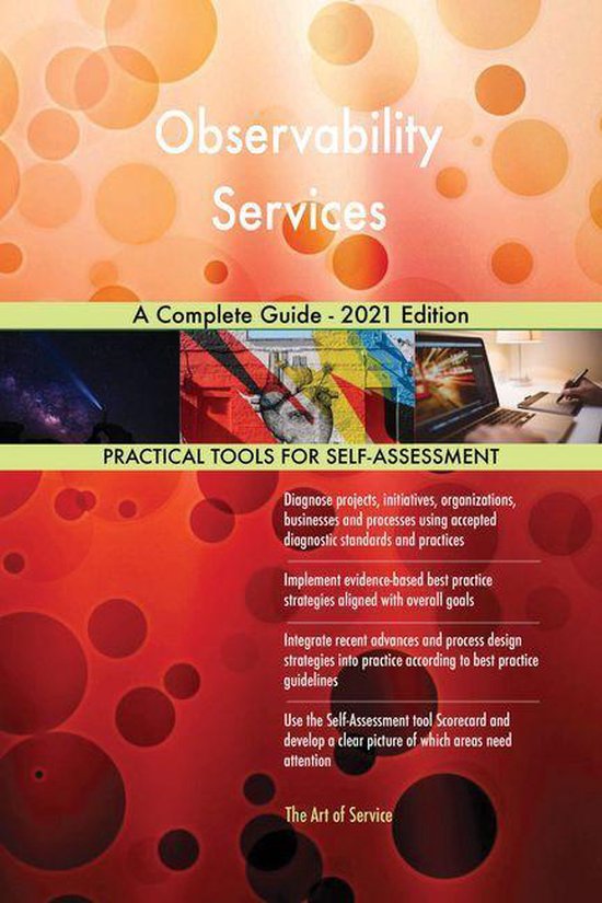 Observability Services A Complete Guide - 2021 Edition (ebook ...