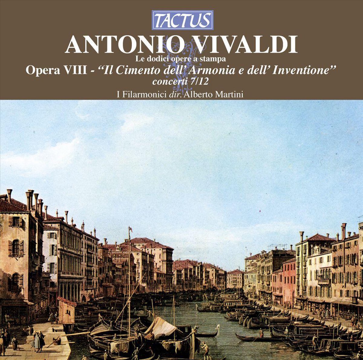 Accademia I Filarmonici, Alberto Martini - Vivaldi: Opera VIII ' Il ...
