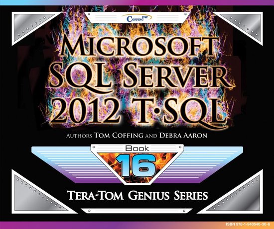 Tera-Tom Genius Series 16 - Microsoft SQL Server 2012 T-SQL (ebook ...