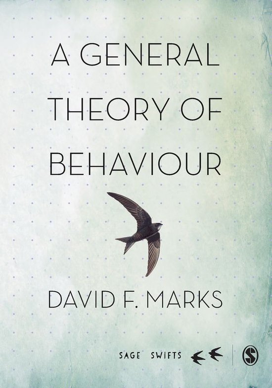 SAGE Swifts - A General Theory of Behaviour (ebook), David F. Marks ...
