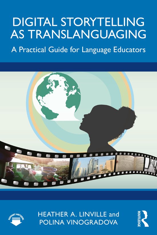 Digital Storytelling as Translanguaging | 9781032261966 | Heather A ...