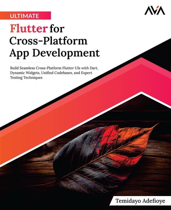 Ultimate Flutter for Cross-Platform App Development | 9788196994709 ...