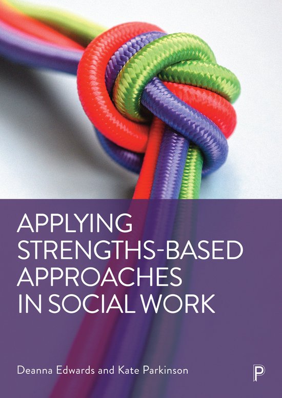 Applying Strengths-Based Approaches in Social Work | 9781447362715 ...