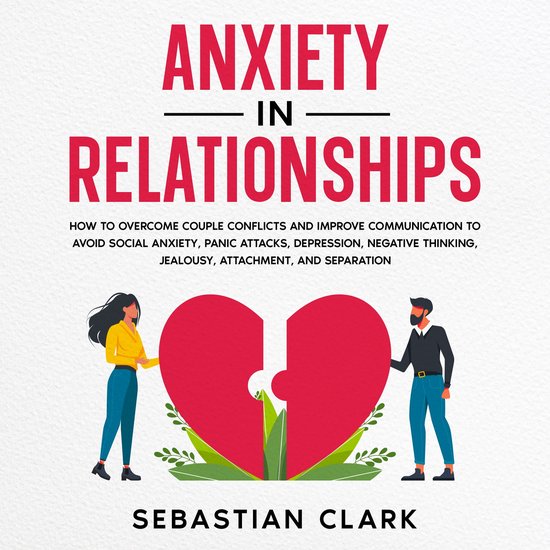 Anxiety In Relationships, Sebastian Clark | 6610000430178 | Boeken ...