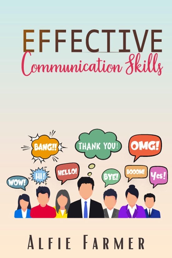 Effective Communication Skills (ebook), Alfie Farmer | 9798215326190 | Boeken | bol.com