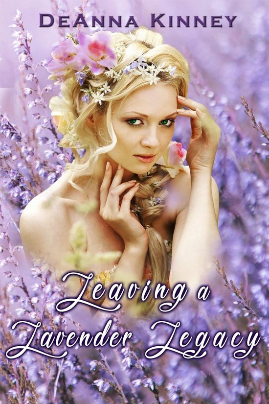 Lavender Series 2 - Leaving a Lavender Legacy (ebook), Deanna Kinney ...
