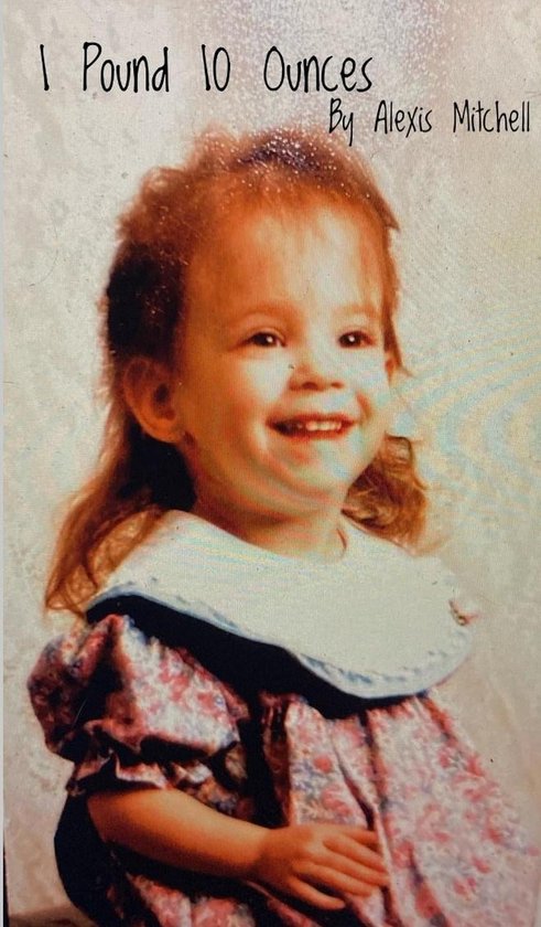 1 Pound 10 Ounces (ebook), Alexis Mitchell | 9798215712832 | Boeken | bol