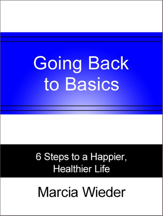 Going Back to Basics (ebook), Marcia Wieder | 9781613390061 | Boeken | bol