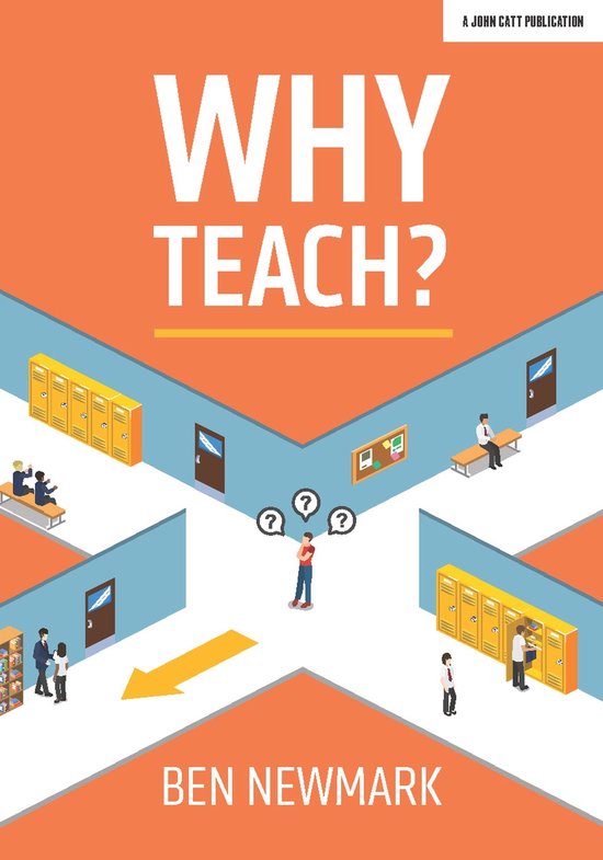Why Teach? (ebook), Ben Newmark | 9781398384088 | Boeken | bol.com