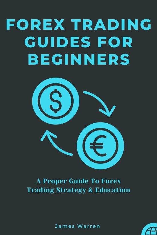 Forex Trading Guides For Beginners (ebook), James Warren ...