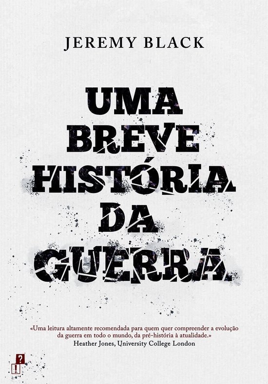 Uma Breve História da Guerra (ebook), Jeremy Black | 9789899138025 ...