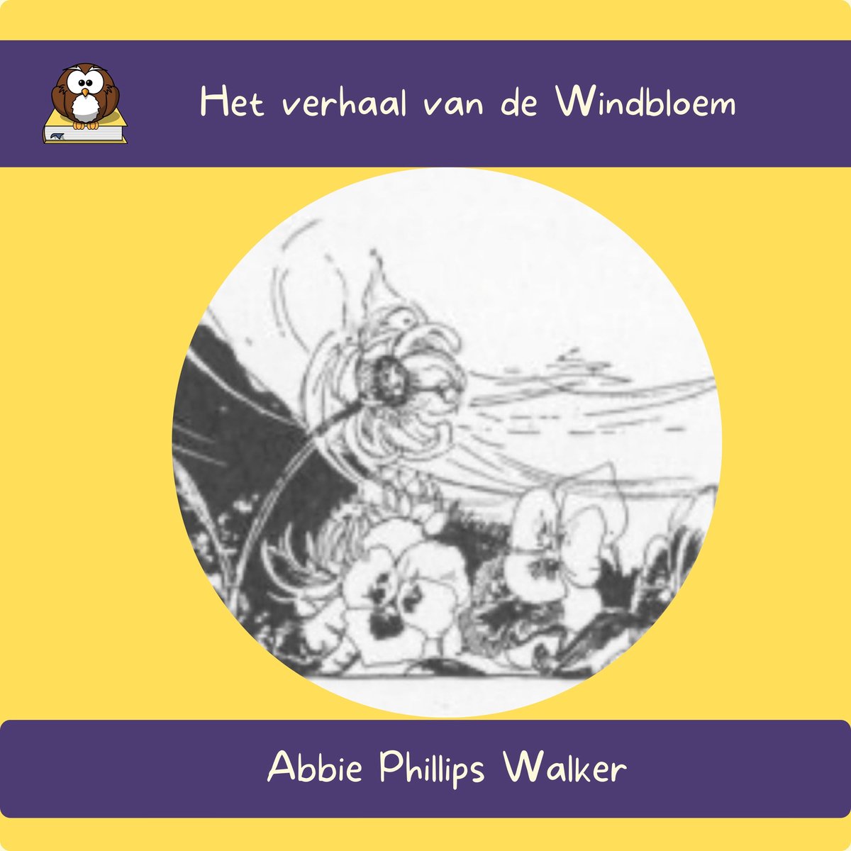 Het verhaal van de Windbloem, Abbie Phillips Walker | 9798822664296 ...