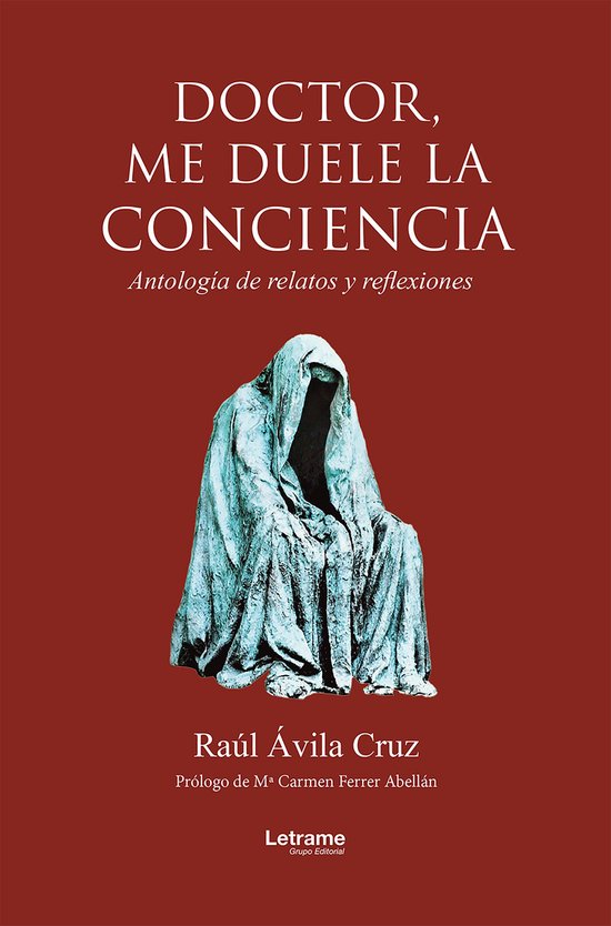 Doctor, me duele la conciencia (ebook), Raúl Ávila Cruz | 9791370120481 | Boeken | bol