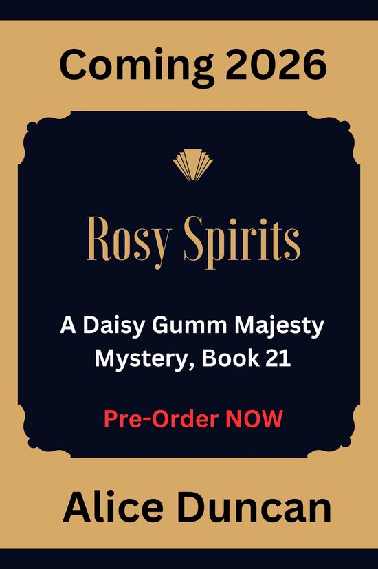 Daisy Gumm Majesty Mystery 21 - Rosy Spirits (A Daisy Gumm Majesty ...