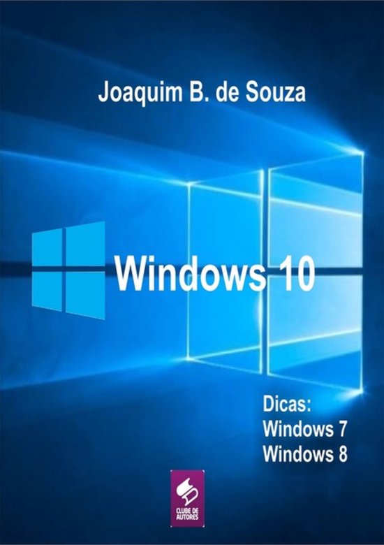 Microsoft Windows 10 (ebook), Joaquim B. de Souza | 9786526612668 ...