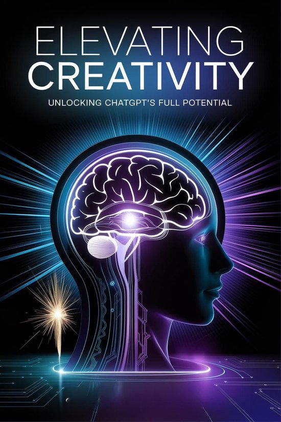 Elevating Creativity: Unlocking ChatGPT's Full Potential (ebook), Alberto Rocha |... | bol