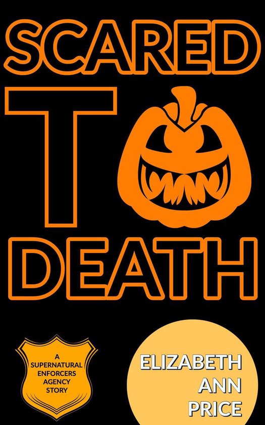Scared to Death (ebook), Elizabeth Ann Price | 1230003332894 | Boeken ...