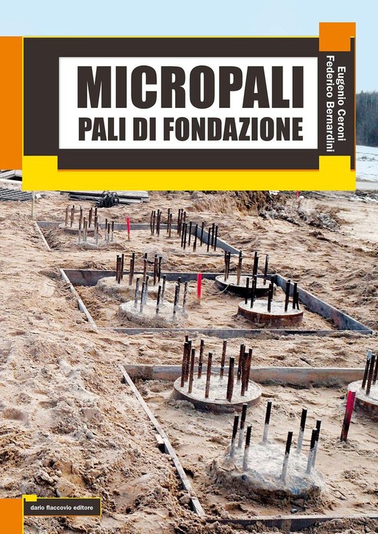 Micropali - Pali di fondazione (ebook), Eugenio Ceroni | 9788857903286 | Boeken | bol.com