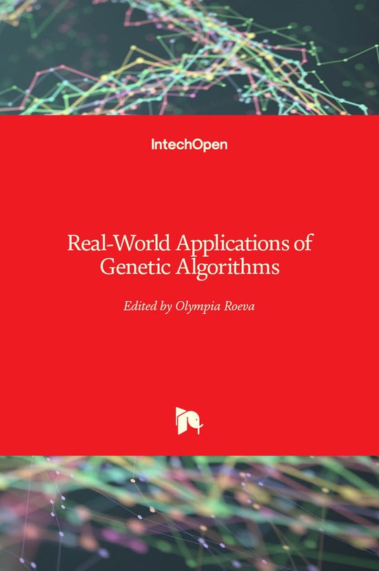 Real-World Applications of Genetic Algorithms | 9789535101468 | OLYMPIA ... Real-World Applications of Genetic Algorithms | 9789535101468 | OLYMPIA ...