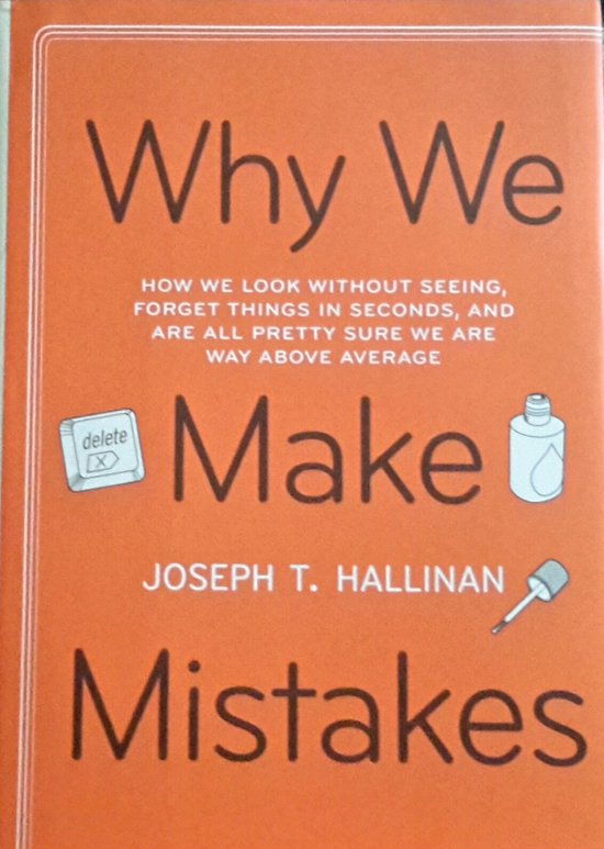 Why We Make Mistakes, Joseph T. Hallinan | 9780767928052 | Boeken | bol