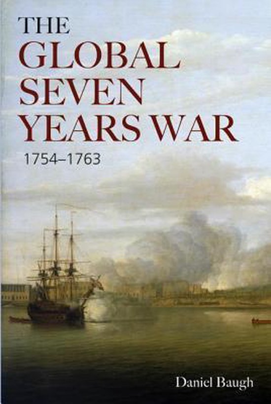 Global Seven Years War 1754 1763 Bri | 9780582092396 | DA Baugh ...