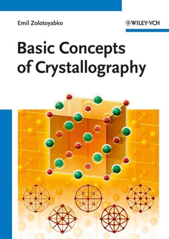 Basic Concepts of Crystallography, Emil Zolotoyabko | 9783527330096 | Boeken | bol