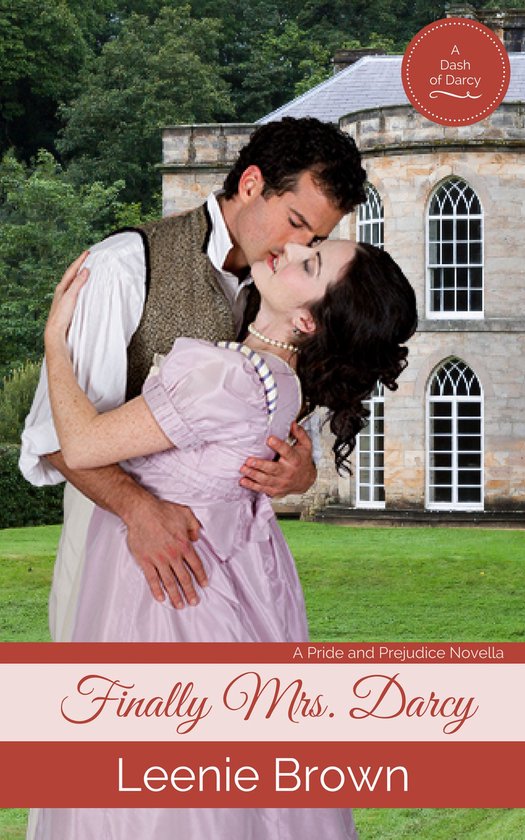Dash of Darcy and Companions Collection 1 - Finally Mrs. Darcy (ebook), Leenie Brown... | bol.com