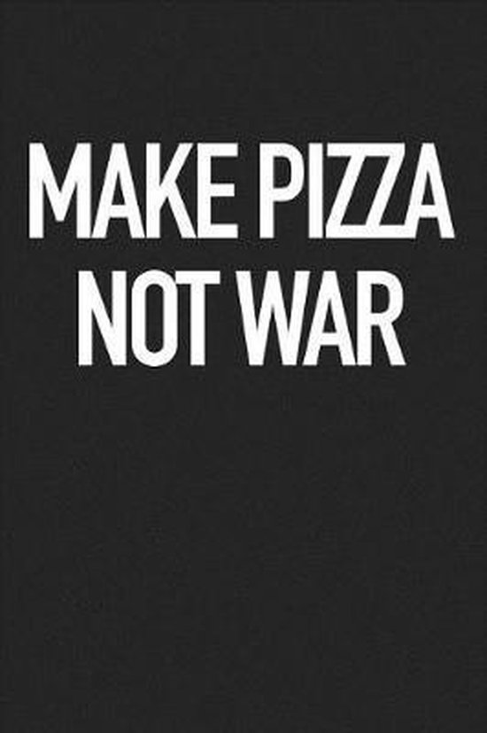 Make Pizza Not War, Getthread Journals | 9781791915872 | Boeken | bol.com